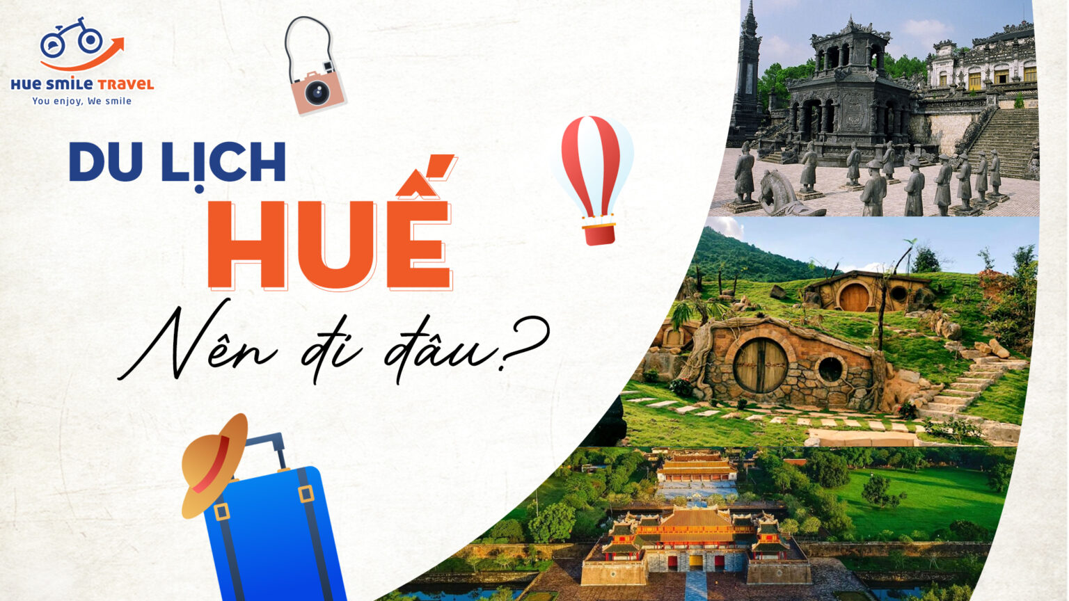 20 địa điểm du lịch nhất định phải đi khi đến Huế mộng mơ